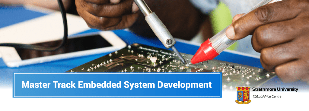 Master Track Embedded System Development - @iLabAfrica